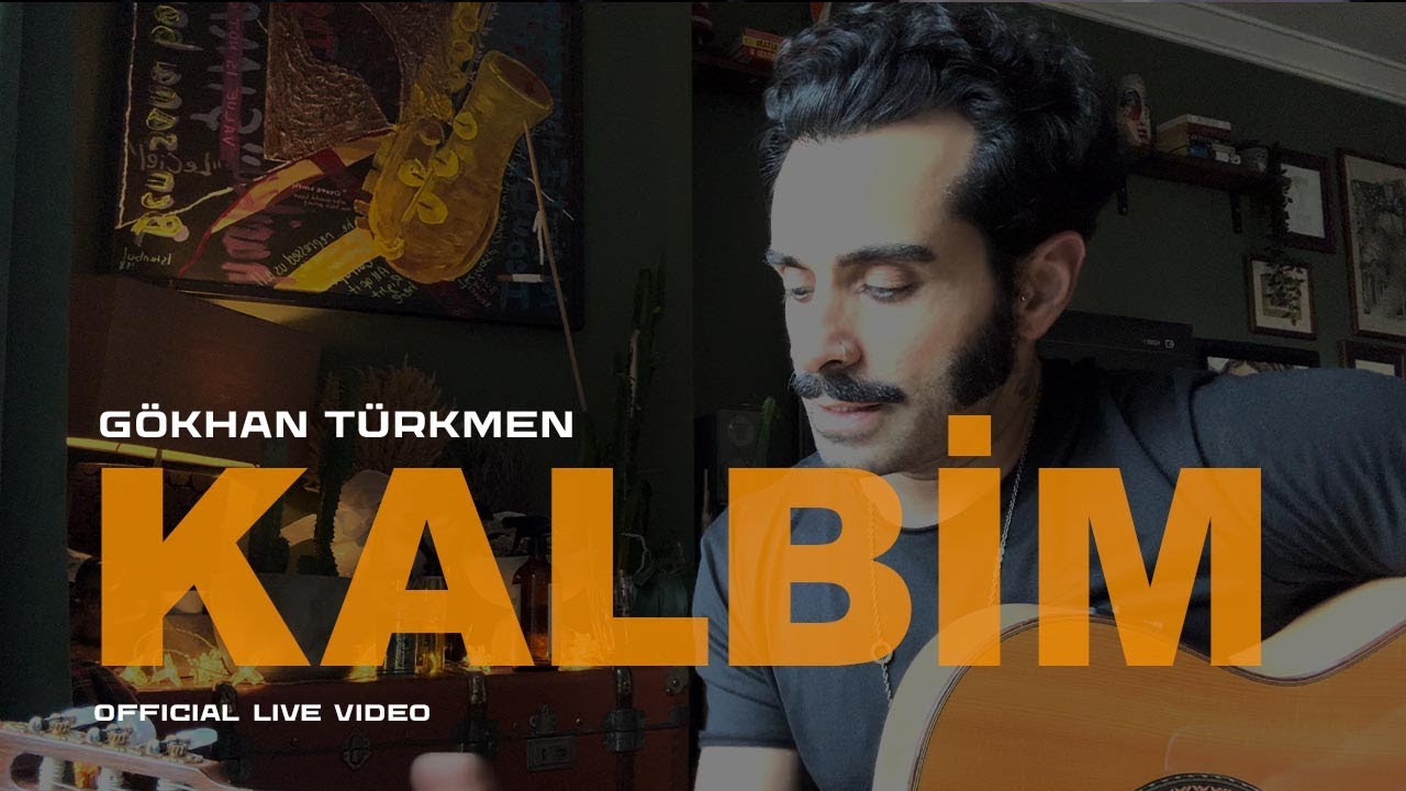 Kalbim [Official Live] - Gökhan Türkmen - YouTube