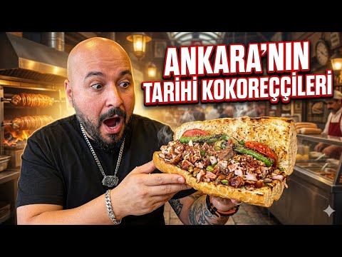 ANKARA’NIN TARİHİ KOKOREÇÇİLERİ! 