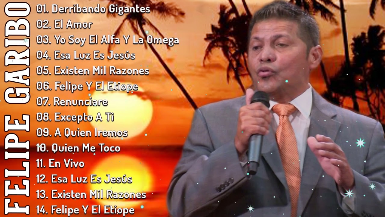 1 HORA CON FELIPE GARIBO LO MEJOR DE FELIPE GARIBO 2021 2022 - YouTube
