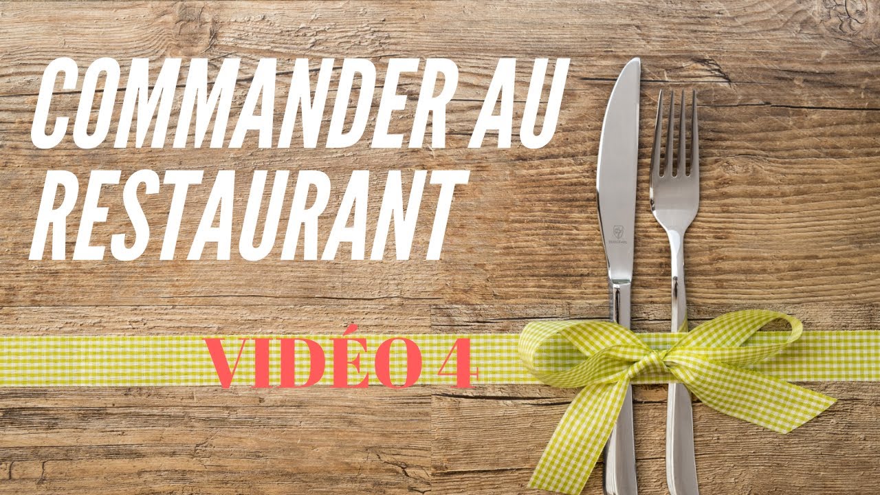 Situation de communication: Commander au restaurant - YouTube