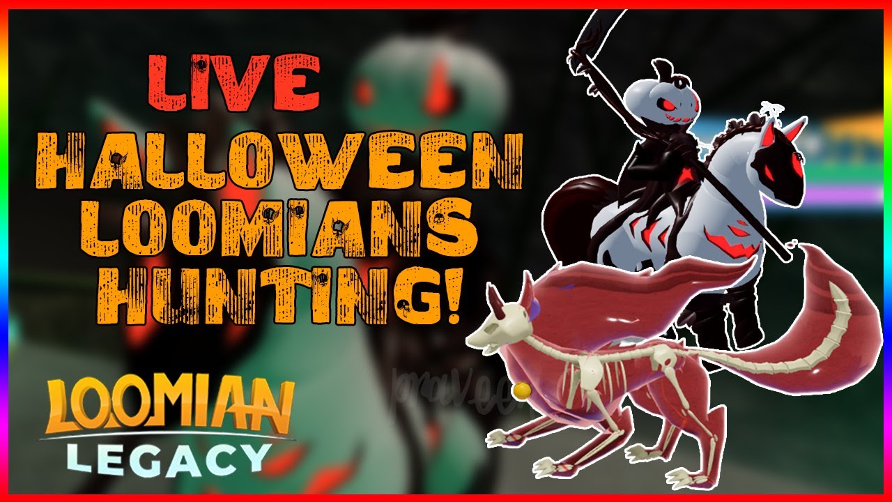 🔴LIVE 🔴 GLEAM / GAMMA HUNTING HALLOWEEN LOOMIANS IN LOOMIAN LEGACY ...