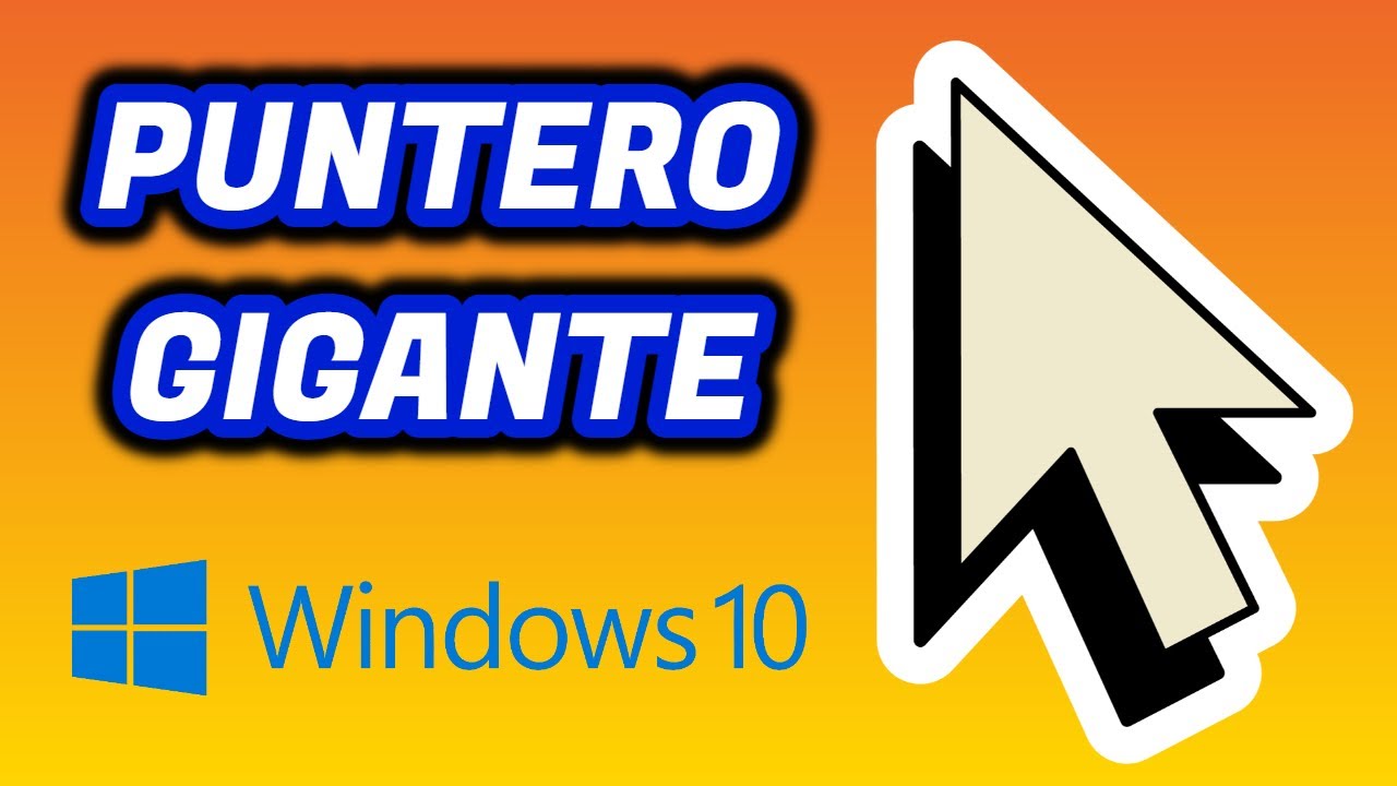 Cómo CAMBIAR el TAMAÑO del PUNTERO del RATÓN en Windows 10 | Hacer ...