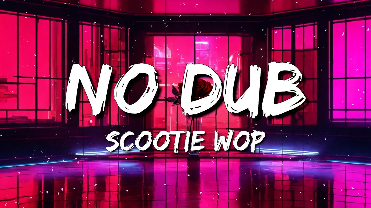 Scootie Wop - No Dub (Lyrics) - YouTube