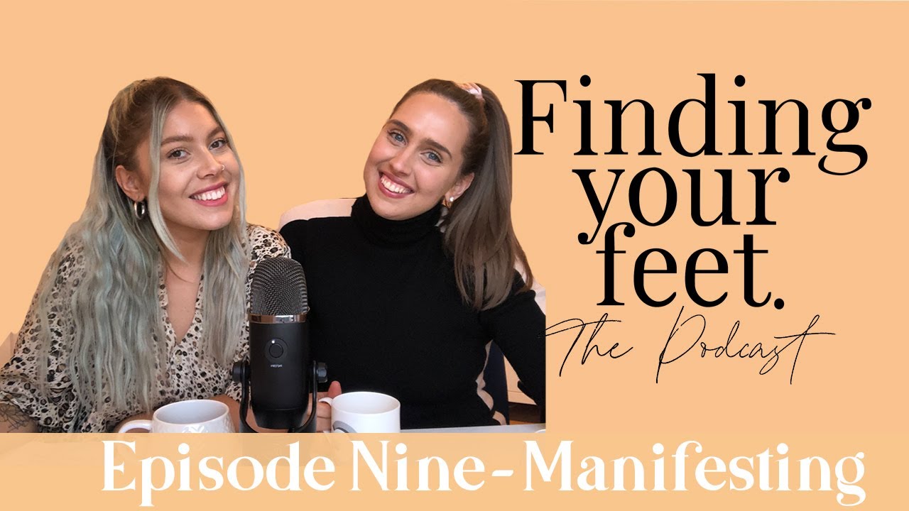 Finding Your Feet Podcast - Manifesting - YouTube
