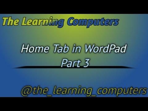 Home Tab in WordPad Part 3 - YouTube