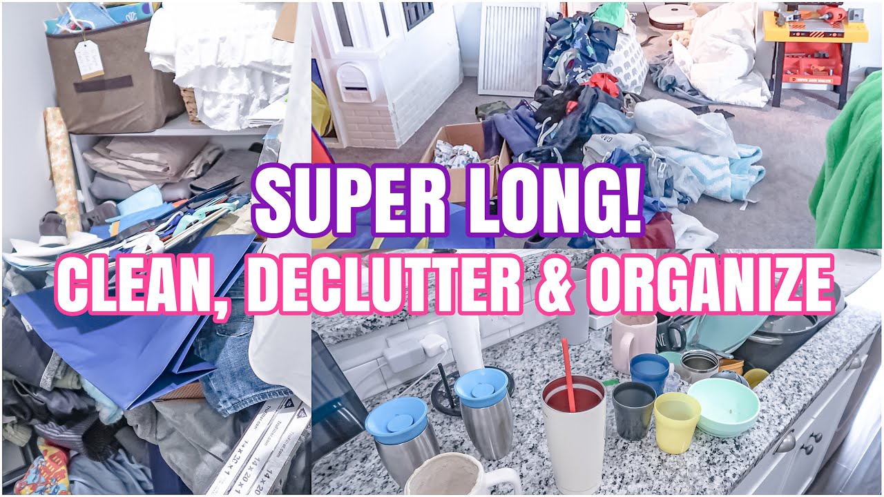 EXTREME LONG CLEAN, DECLUTTER & ORGANIZE | MESSY HOUSE TRANSFORMATION ...