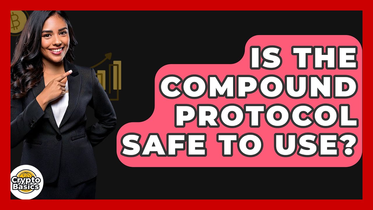 Is The Compound Protocol Safe To Use? - CryptoBasics360.com - YouTube