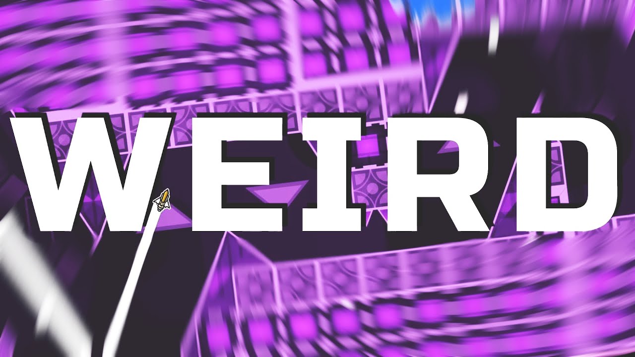 WEIRD - Geometry Dash - Easy Demon (100%) - YouTube