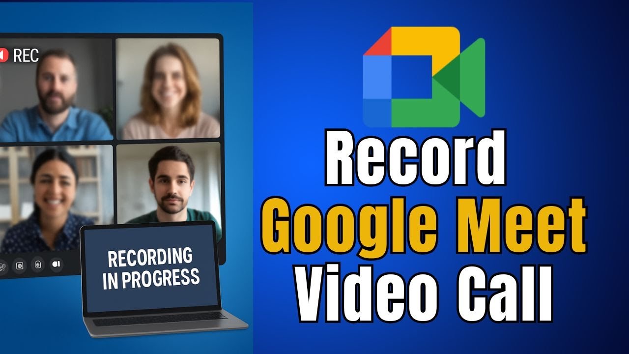 Record Google Meet Video Call on Laptop Without Anyone Knowing | Easy ...
