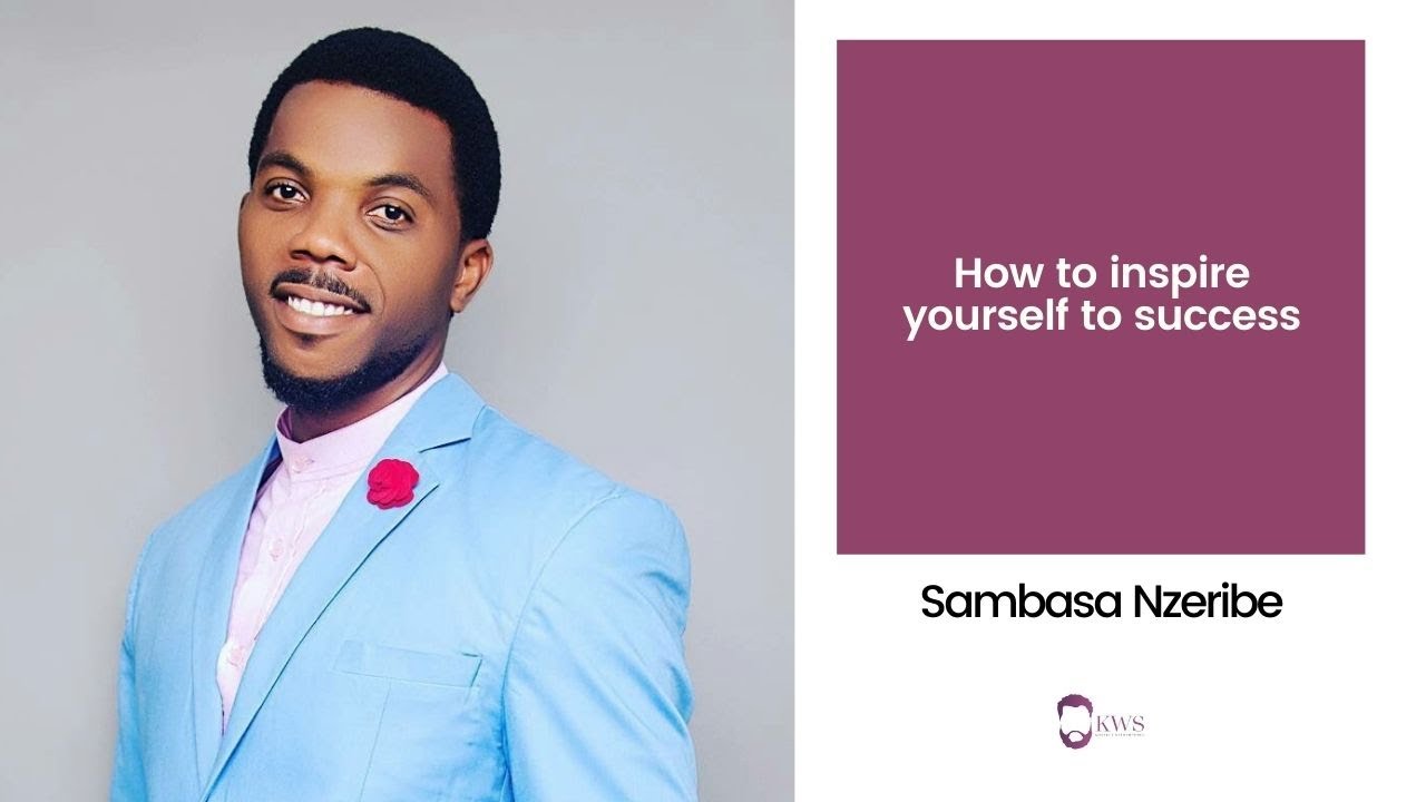 Nollywood actor Sambasa Nzeribe on how to inspire yourself to success ...