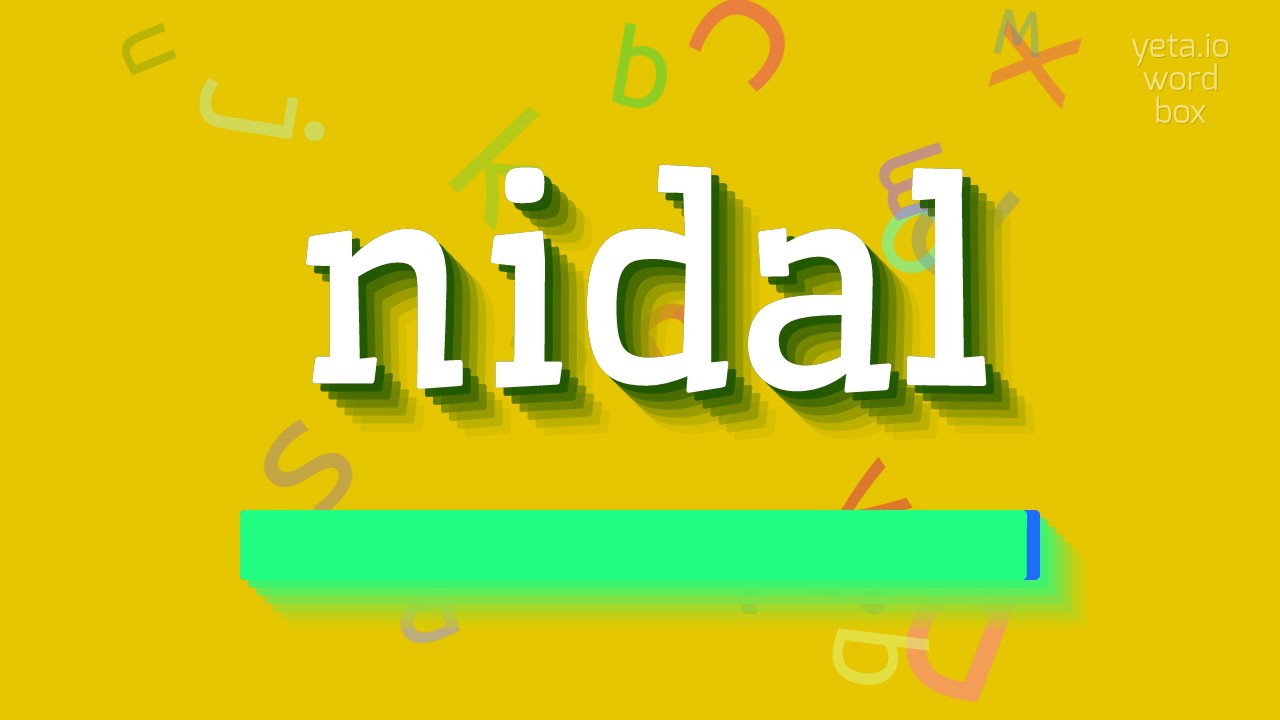How to say "nidal"! (High Quality Voices) - YouTube