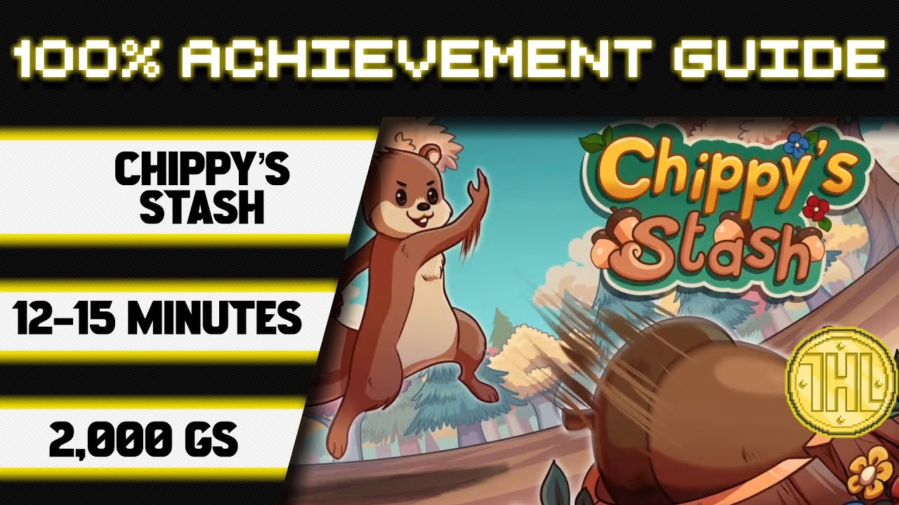 Chippy´s Stash 100% Achievement Walkthrough * 2000GS in 12-15 Minutes ...