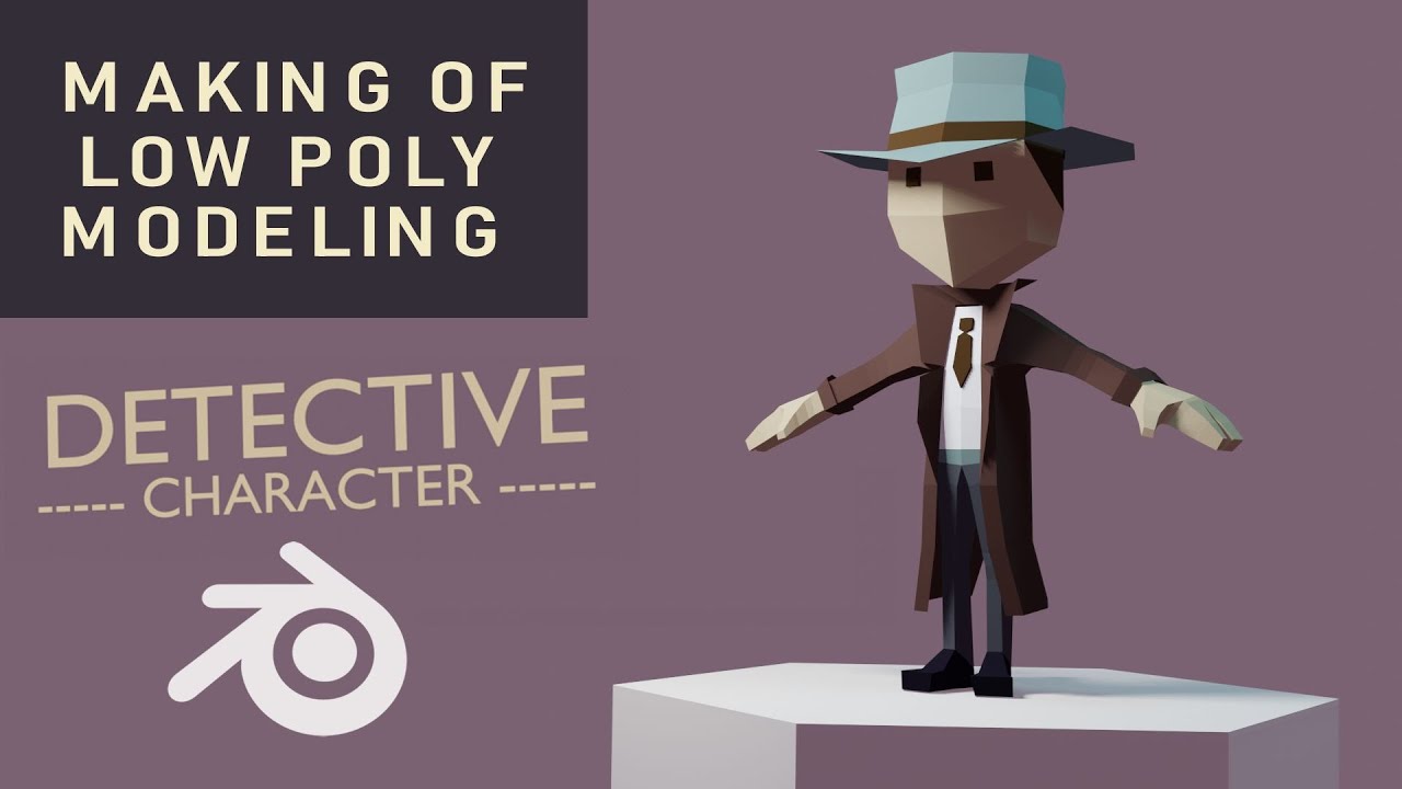 Detective Character - Making of low poly modeling - Blender - EEVEE ...