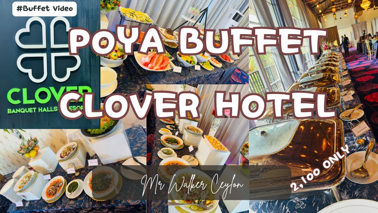 Poya Buffet of Clover Hotel Kalaniya (Seafood included buffet) #lunch # ...