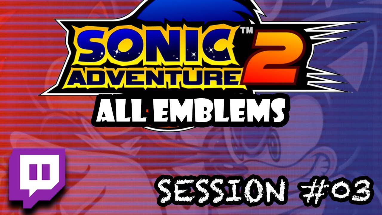 Sonic Adventure 2 - ALL EMBLEMS | Session #03 - YouTube