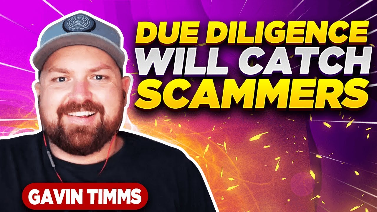 Due Diligence Will Catch Scammers with Gavin Timms - YouTube