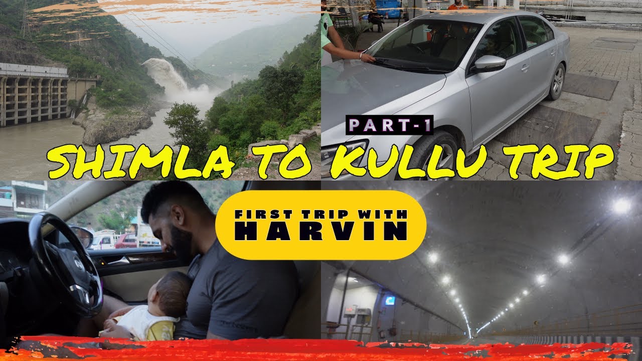 SHIMLA TO KULLU | Harvin's first trip | sundernagar |koldam | pandoh ...