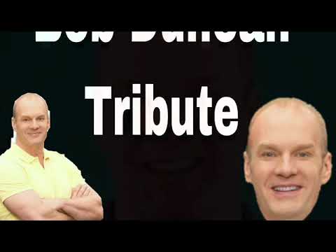 Bob Duncan Tribute - YouTube
