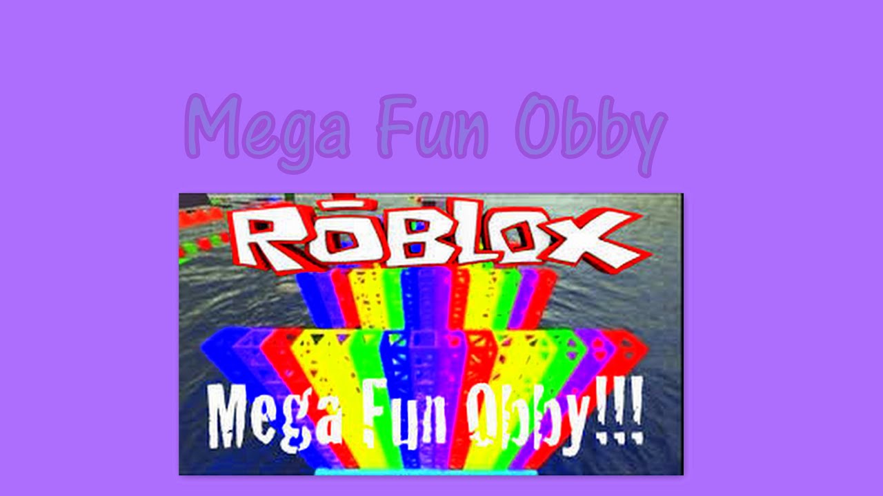 Mega Fun Obby #1 O Começo - YouTube