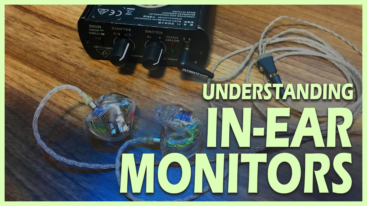 Understanding In-Ear Monitors - YouTube