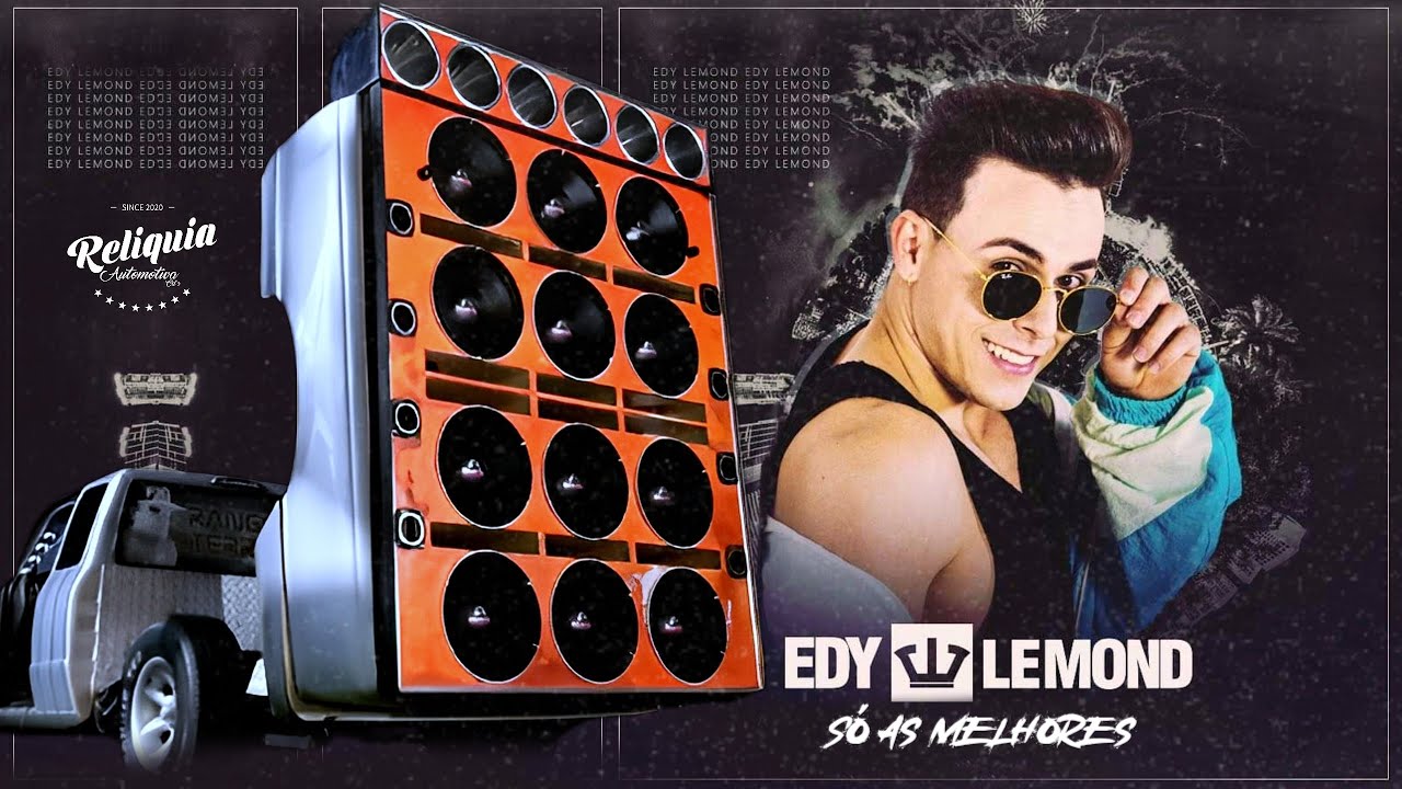 EDY LEMOND PANCADÃO AUTOMOTIVO ELETRO FUNK EXECUTIVO SÓ AS MELHORES ...