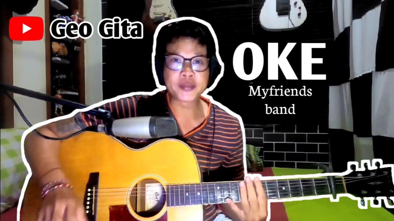 Oke - Myfriends Band | Tutorial Chord Gampang by Geo Gita Chords - Chordify
