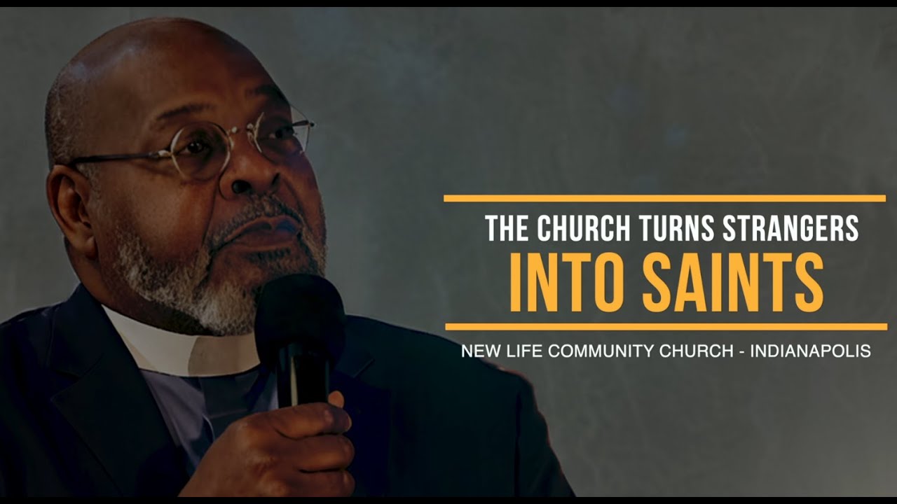 THE CHURCH TURNS STRANGERS INTO SAINTS - YouTube