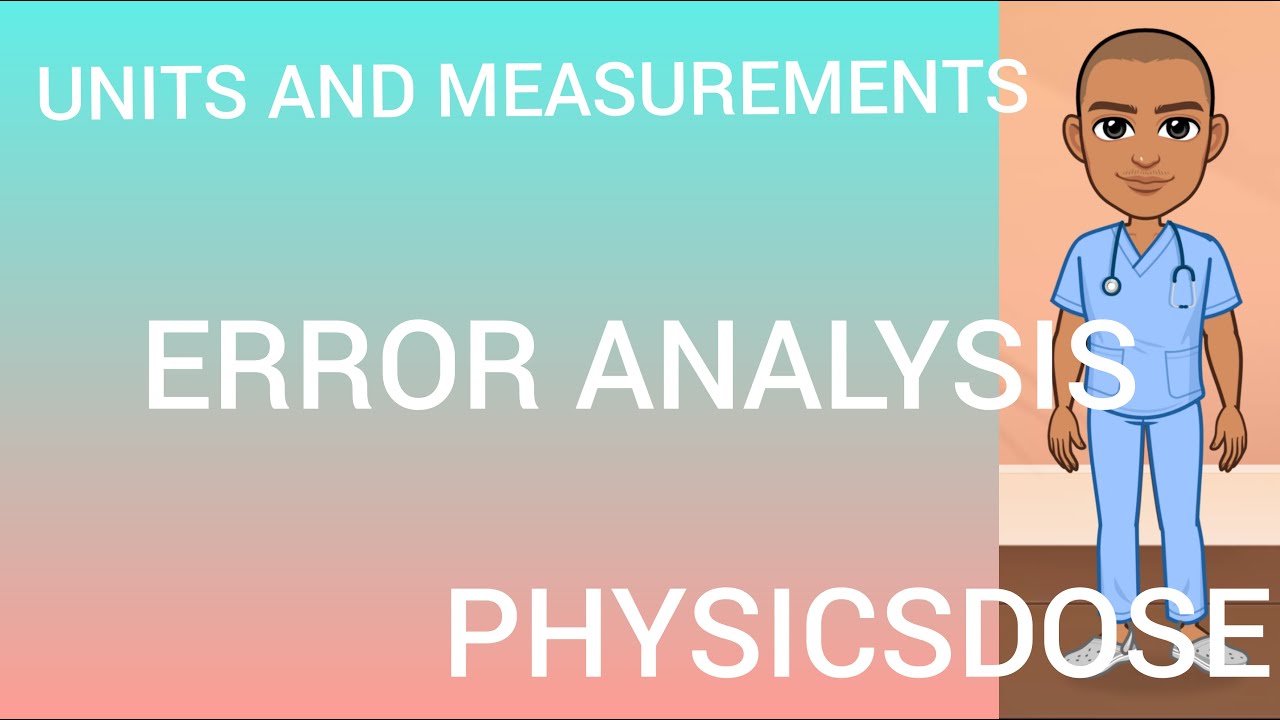 Class 11 : Units And Measurement : Error Analysis - YouTube