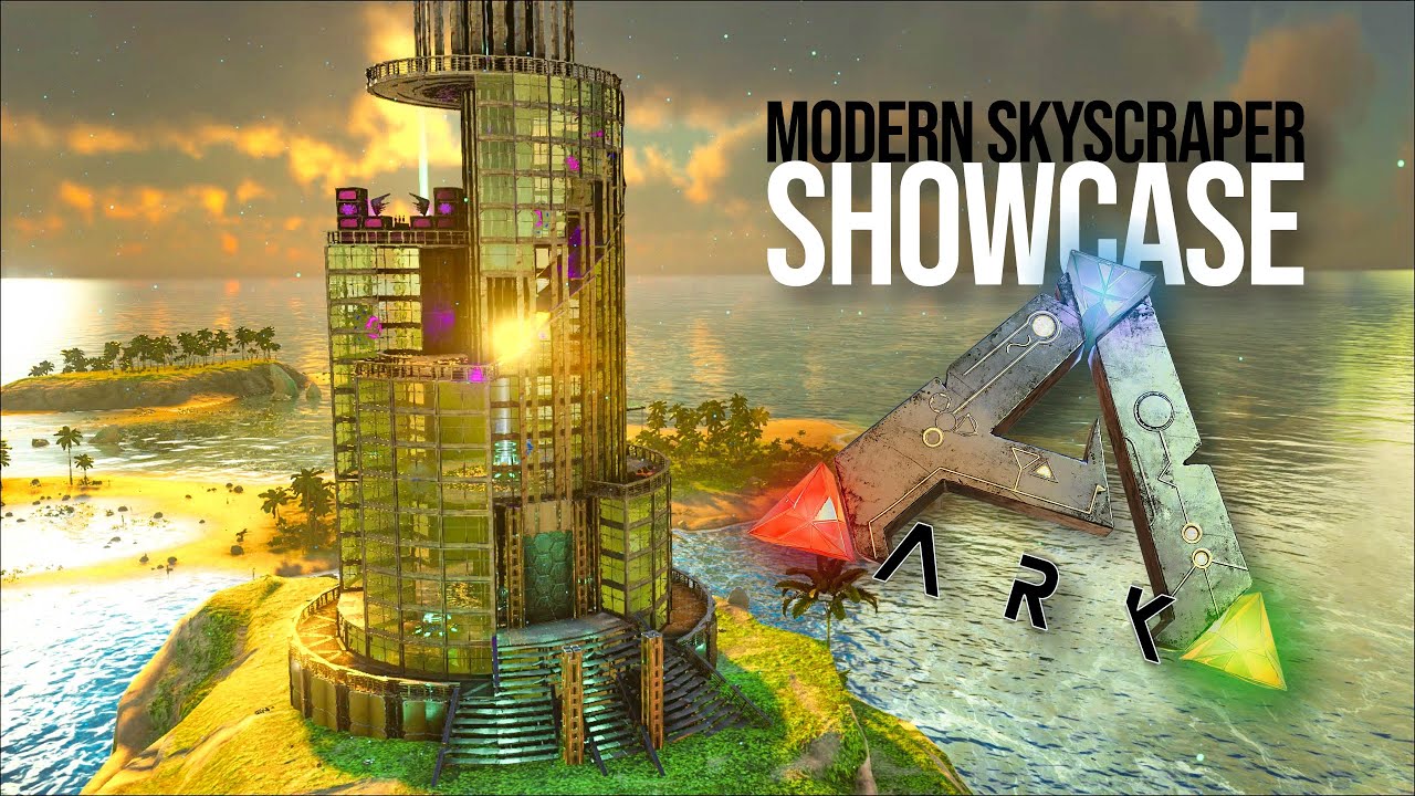 ARK: Survival Evolved - Modern Skyscraper (Showcase) - YouTube