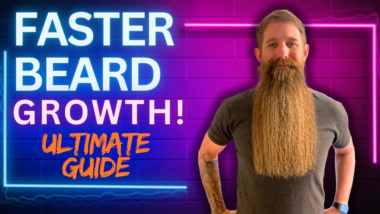 Grow a Faster Beard [Ultimate Guide] Everything you need to know! - YouTube