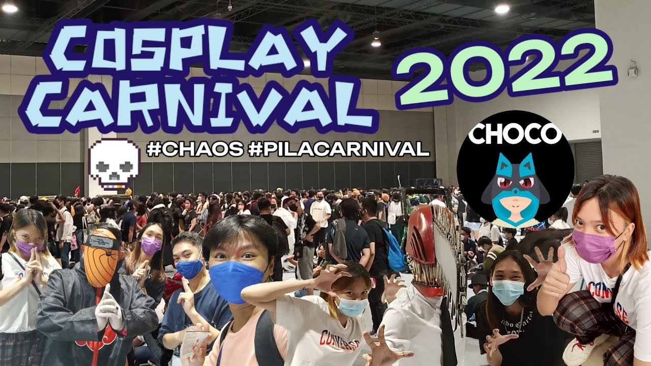 COSPLAY CARNIVAL 2022, a Philippine Anime Convention w/friends [ENG/FIL ...