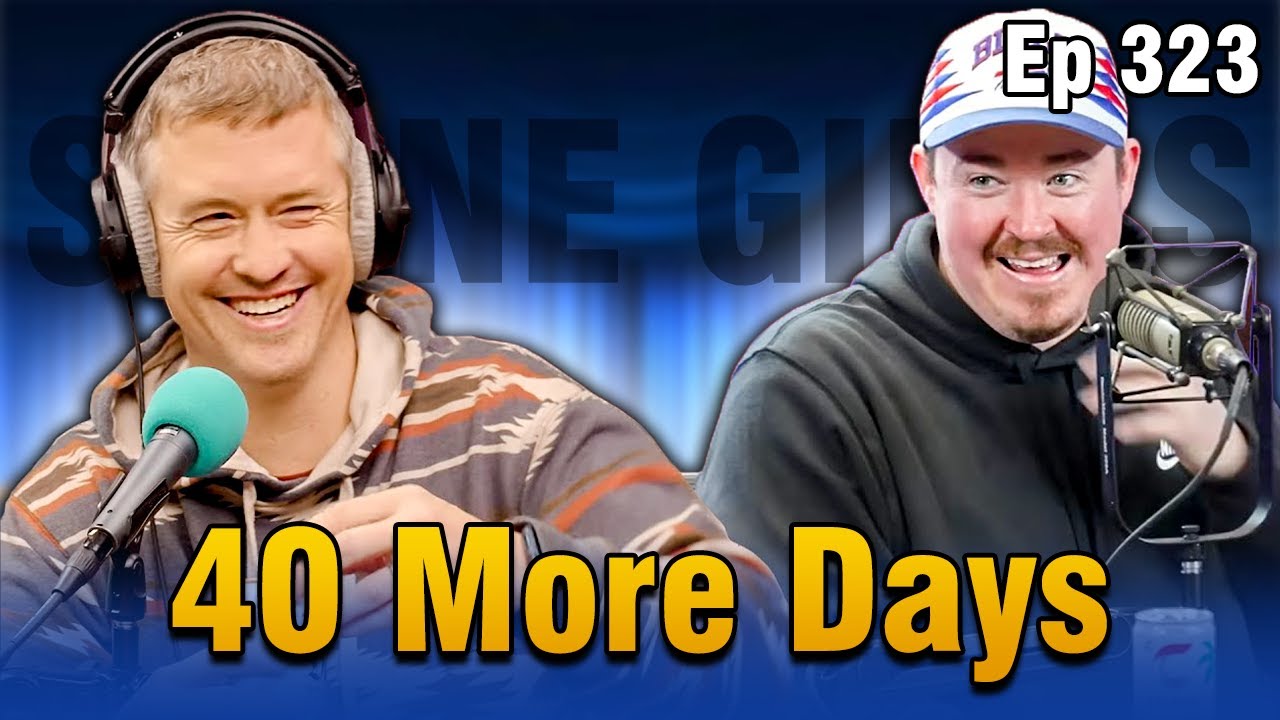 Matt and Shane's Secret Podcast | Ep 323 40 More Days - YouTube