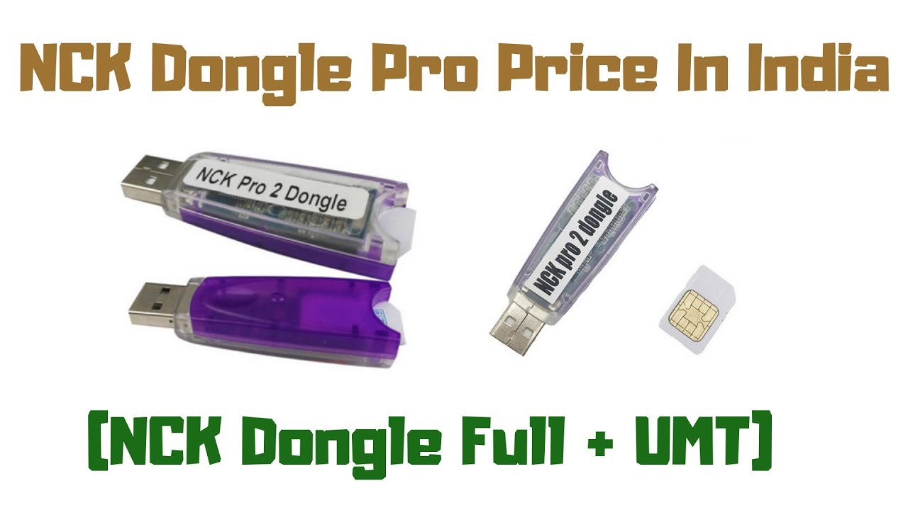 NCK Pro Dongle Price In India (NCK Dongle Full + UMT) - YouTube