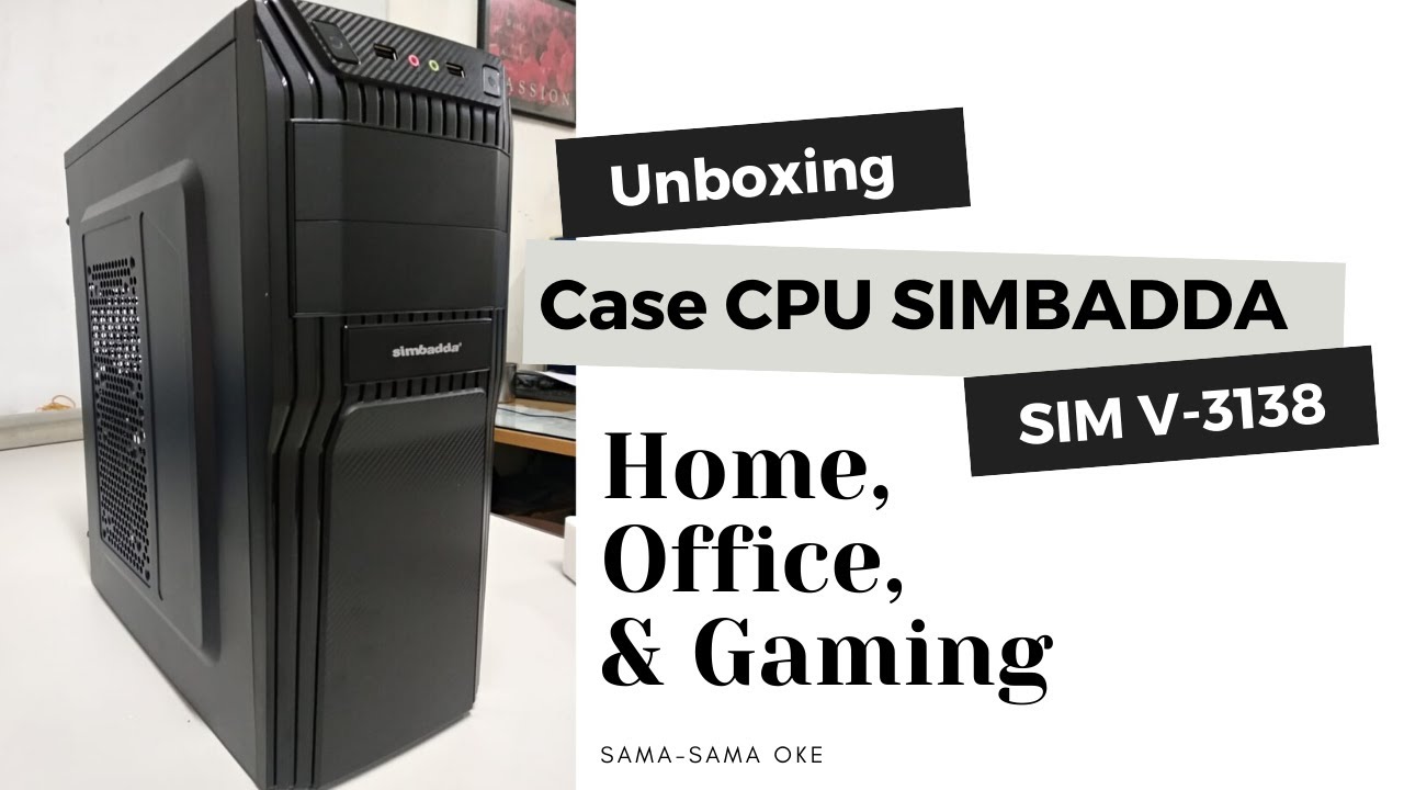 Casing Gaming Murah - Unboxing Simbadda SIMV 3138 - YouTube