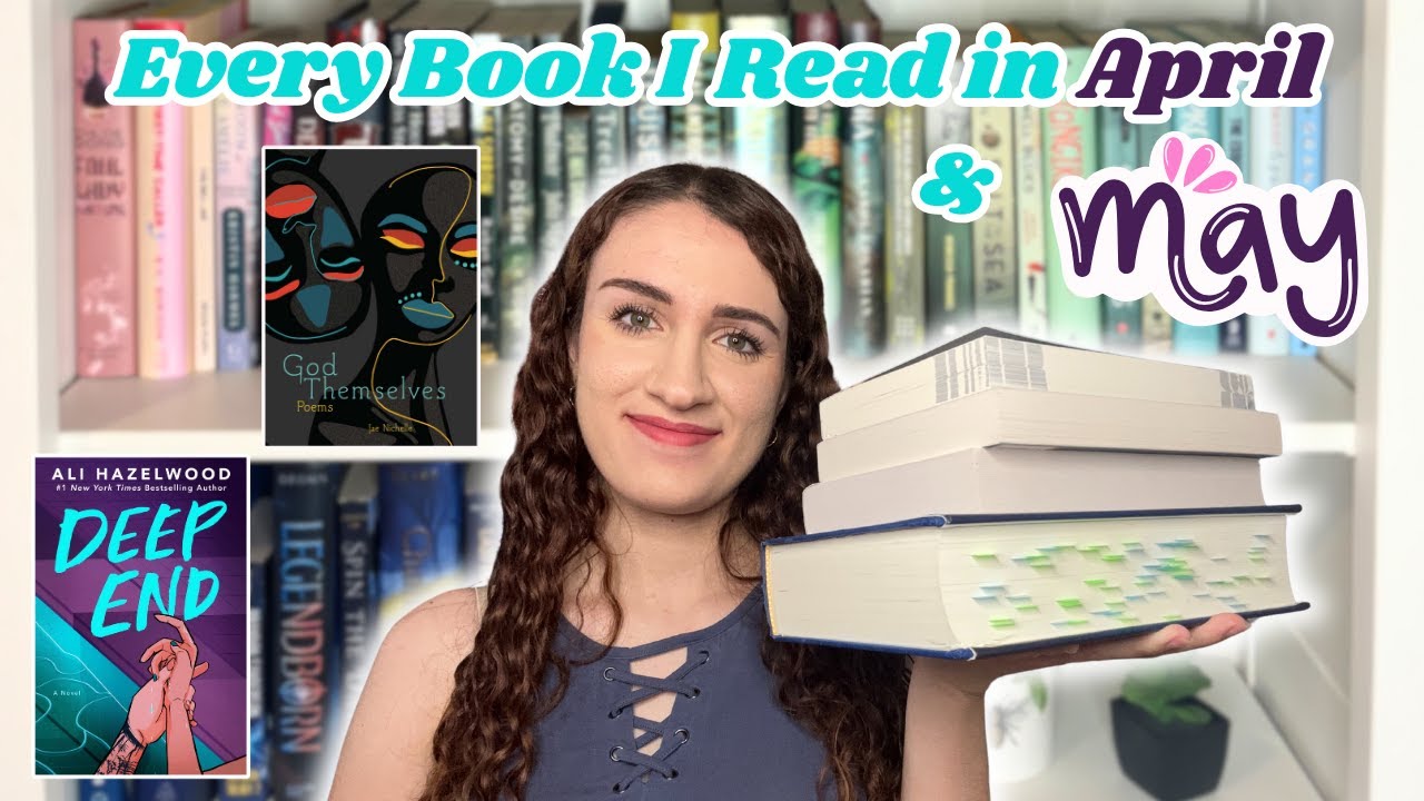 All the Books I Read in April and May | Monthly Wrap Ups - YouTube