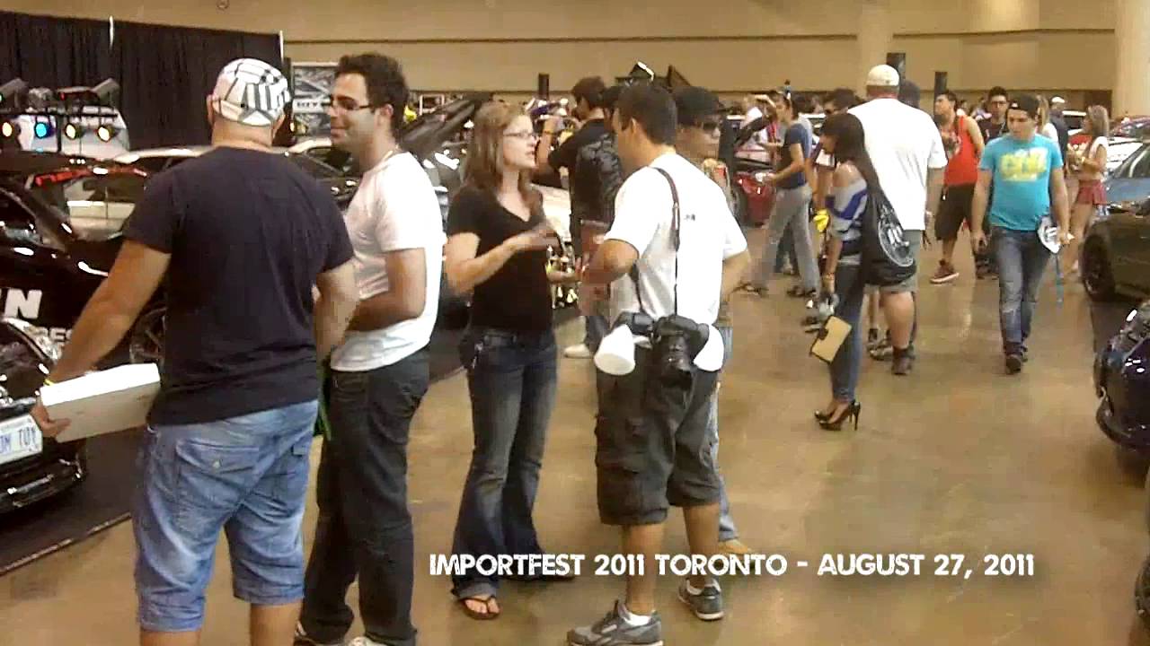 IMPORTFEST 2011 Toronto - YouTube