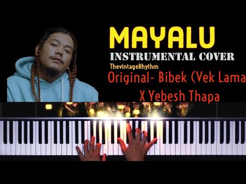 Mayalu ft Vek X Yebesh Thapa piano cover - YouTube