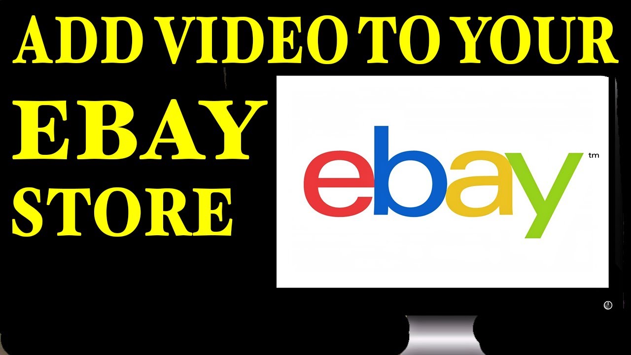 How to add video to your eBay Store BRAND NEW FOR 2022 - YouTube
