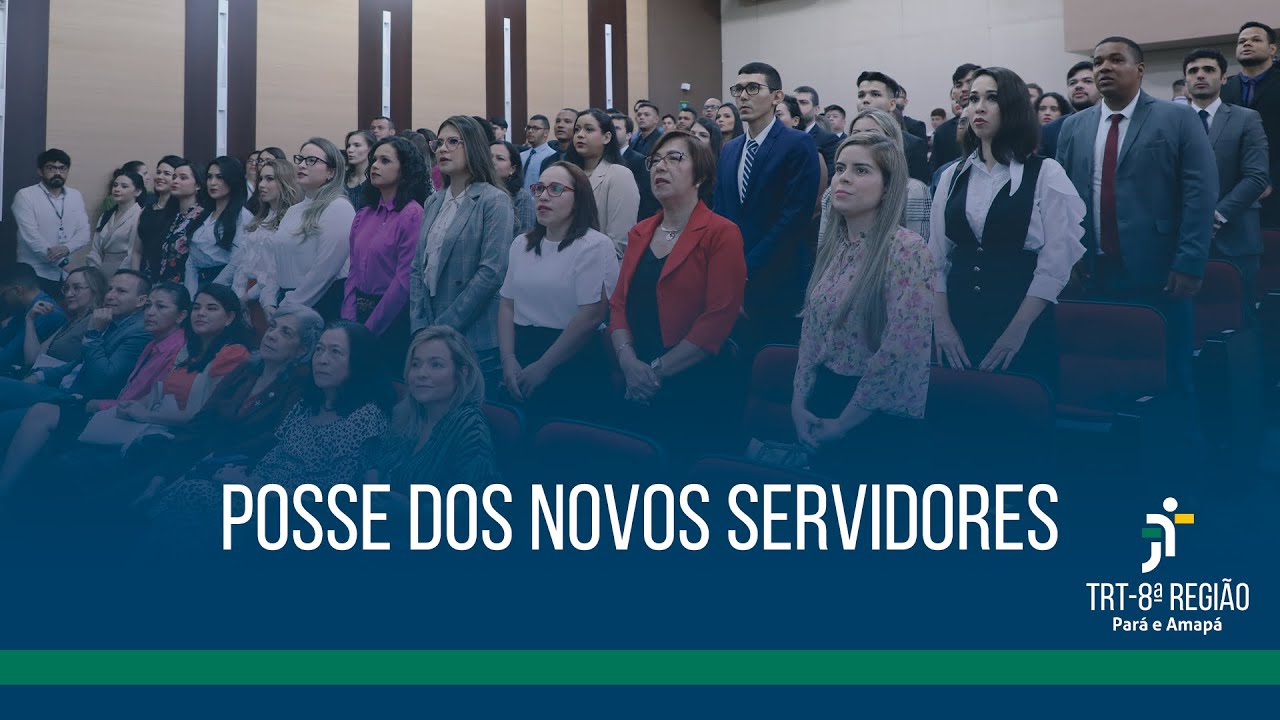 Posse dos novos servidores do TRT-8 - YouTube