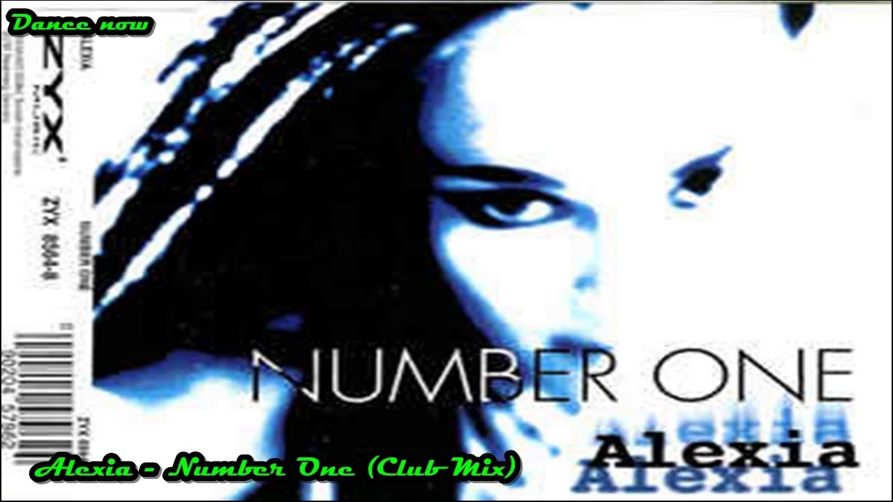 Alexia - Number One (Club Mix) - YouTube