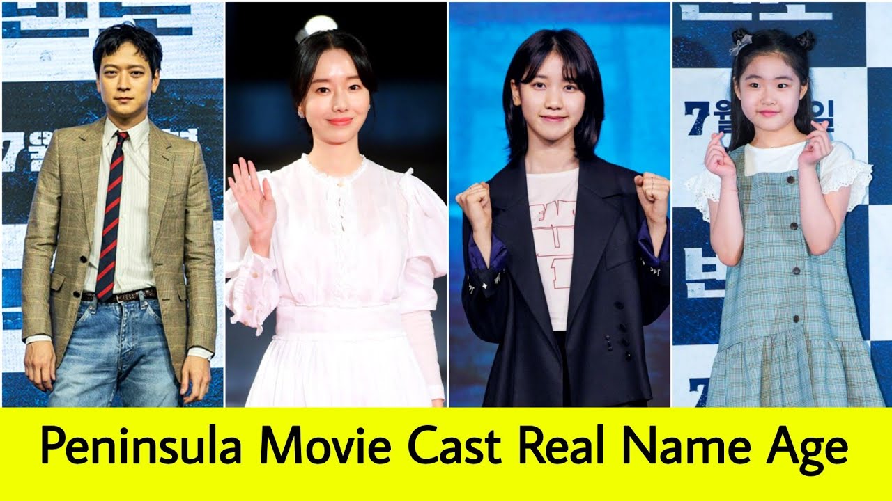 Peninsula [2020] Movie Cast And Real Name, Age, Birthdate - YouTube