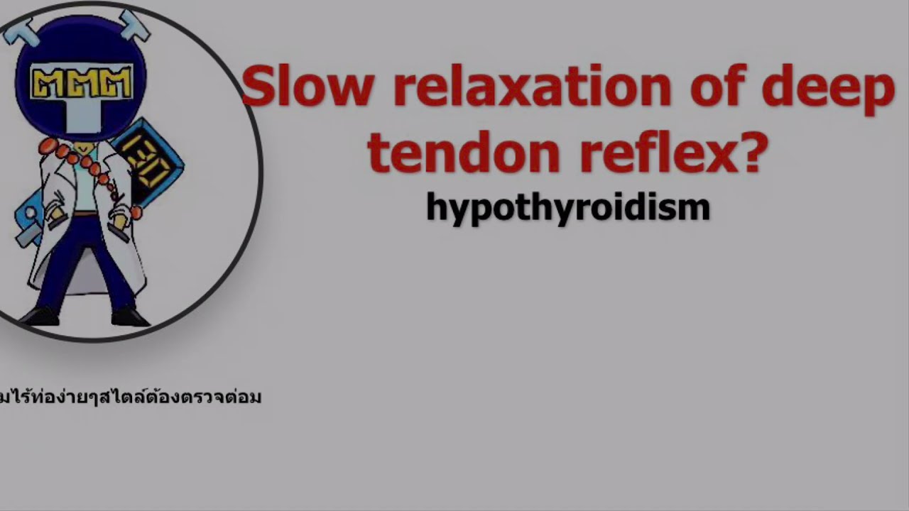 Slow relaxation of deep tendon reflex - YouTube