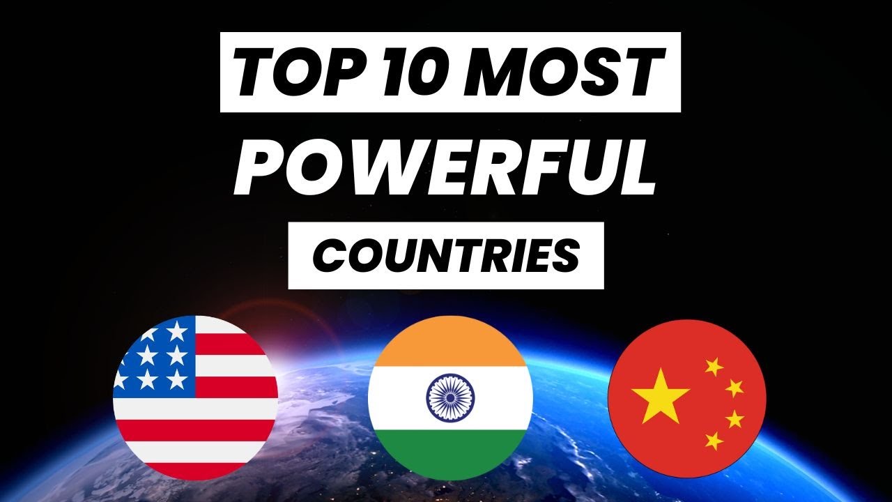 Top 10 Most Powerful Countries in the World - YouTube