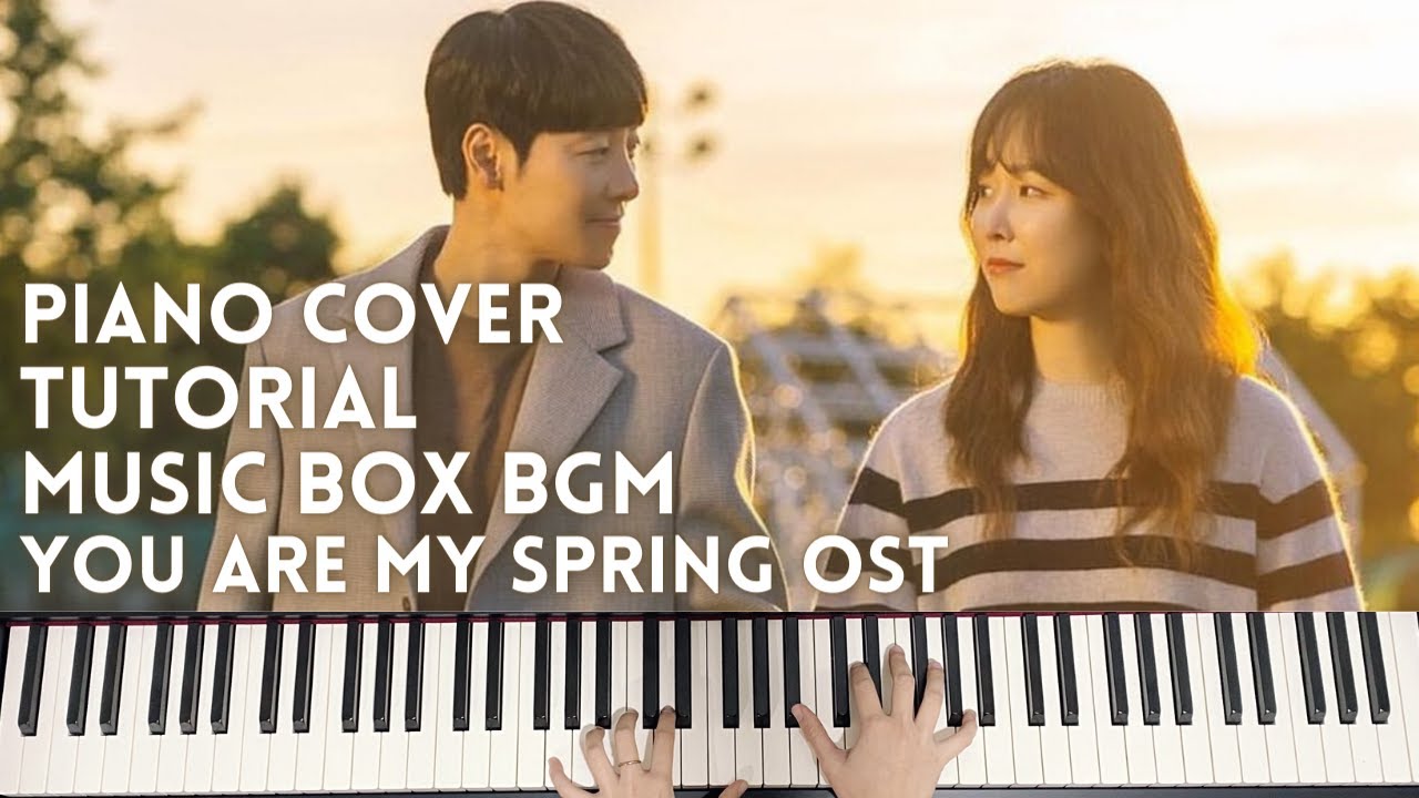 MUSIC BOX BGM (You are my spring 너는 나의 봄) | Piano, music box & Strings ...