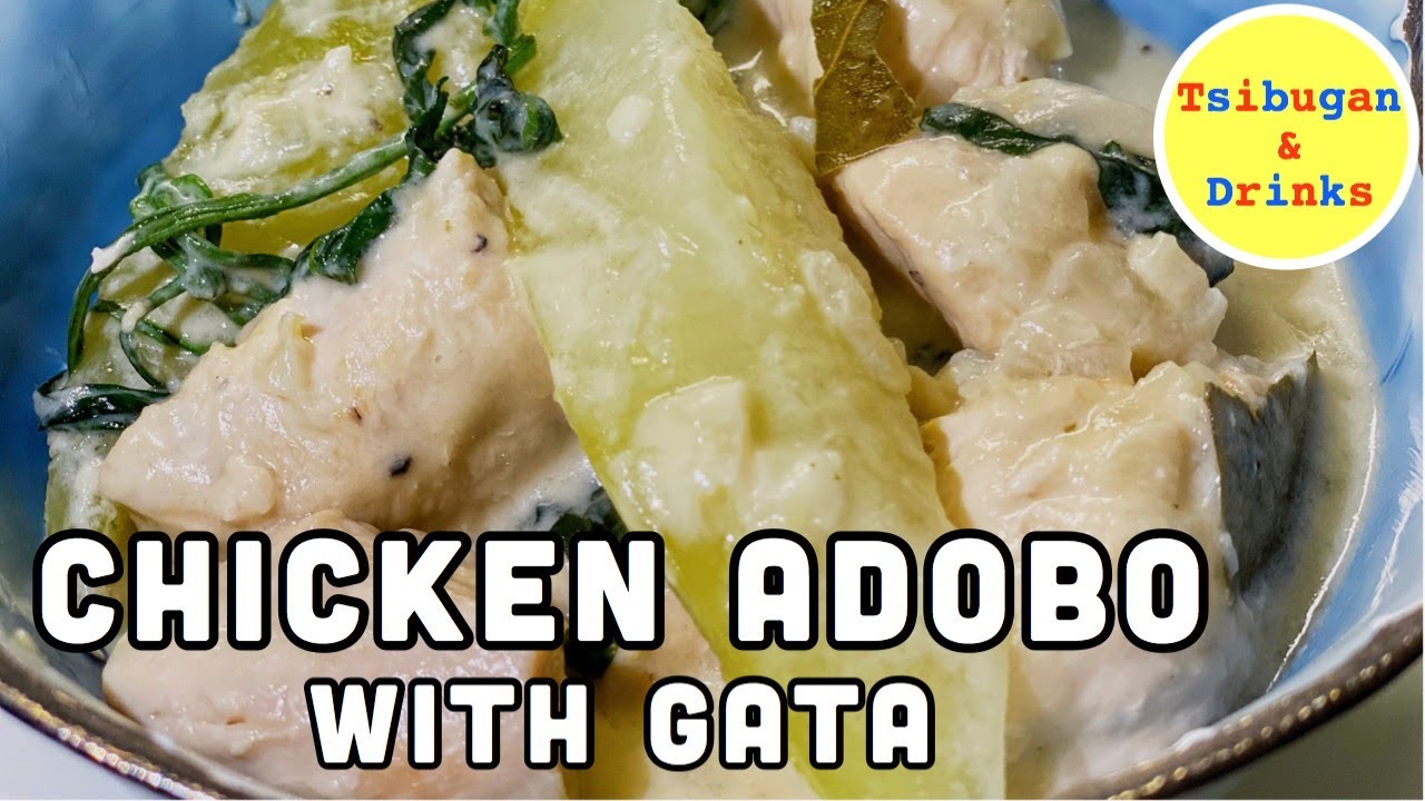EASY TO MAKE BICOL STYLE CHICKEN ADOBO SA GATA RECIPE | ADOBONG MANOK ...