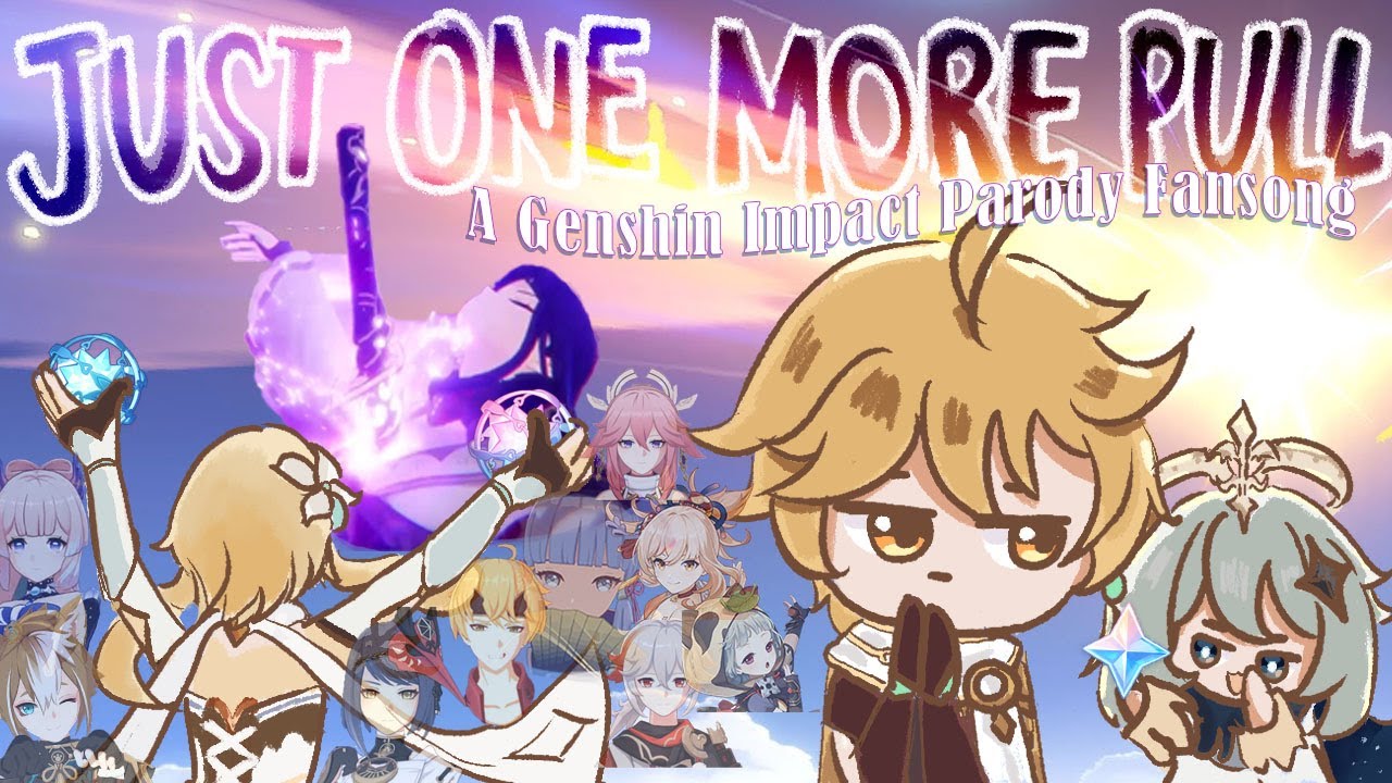 A Genshin Impact Original Song | "JUST ONE MORE PULL" ♫ (Prod. heydium ...