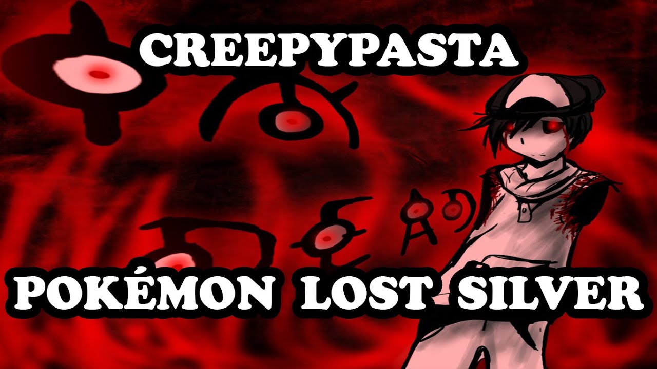 Creepypasta - Pokémon Lost Silver (Loquendo) - YouTube