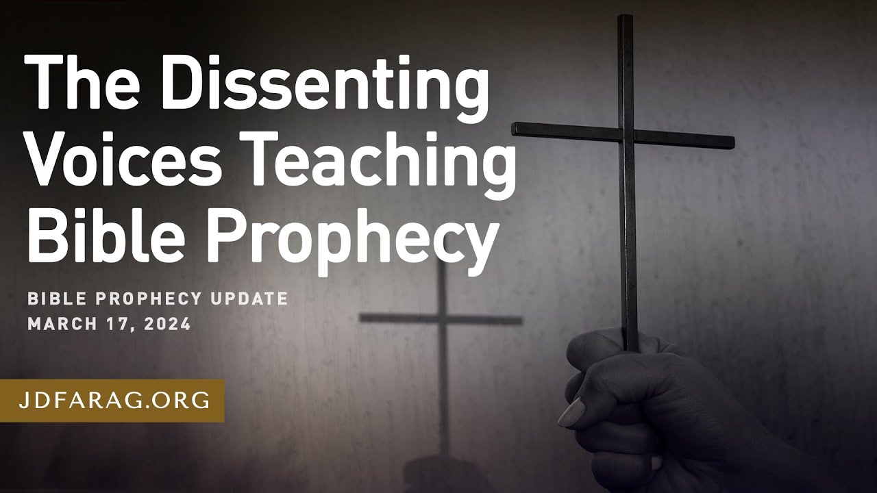 Bible Prophecy Update, The Dissenting Voices Teaching Bible Prophecy ...