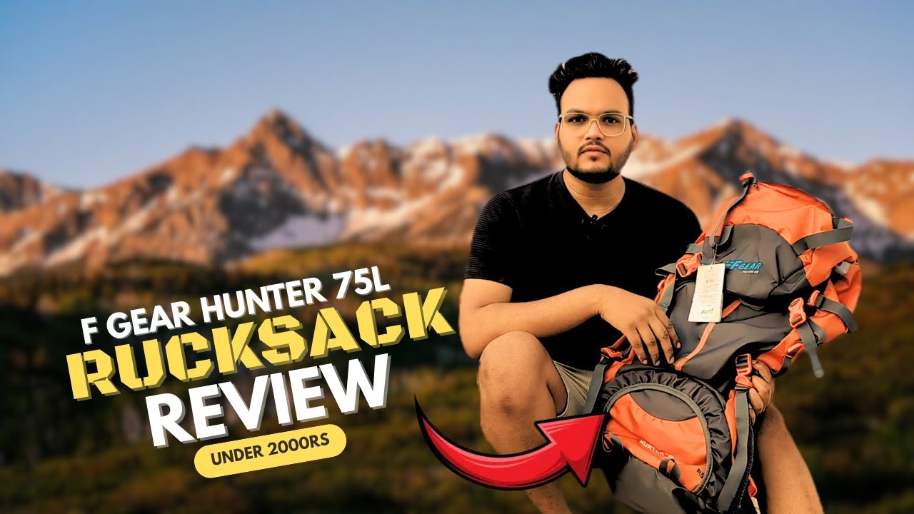 F Gear Hunter 75L Rucksack Unboxing & Review | Best Trekking Bag | Under 2000 Rs. Backpack # ...