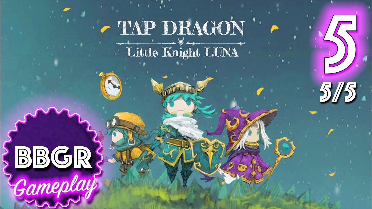 Tap Dragon: Little Knight Luna - Review 5/5, Game Play Walkthrough No ...